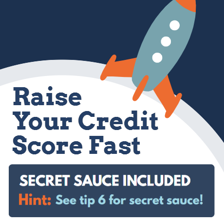 13 Clever Ways on How to Raise Your Credit Score Fast